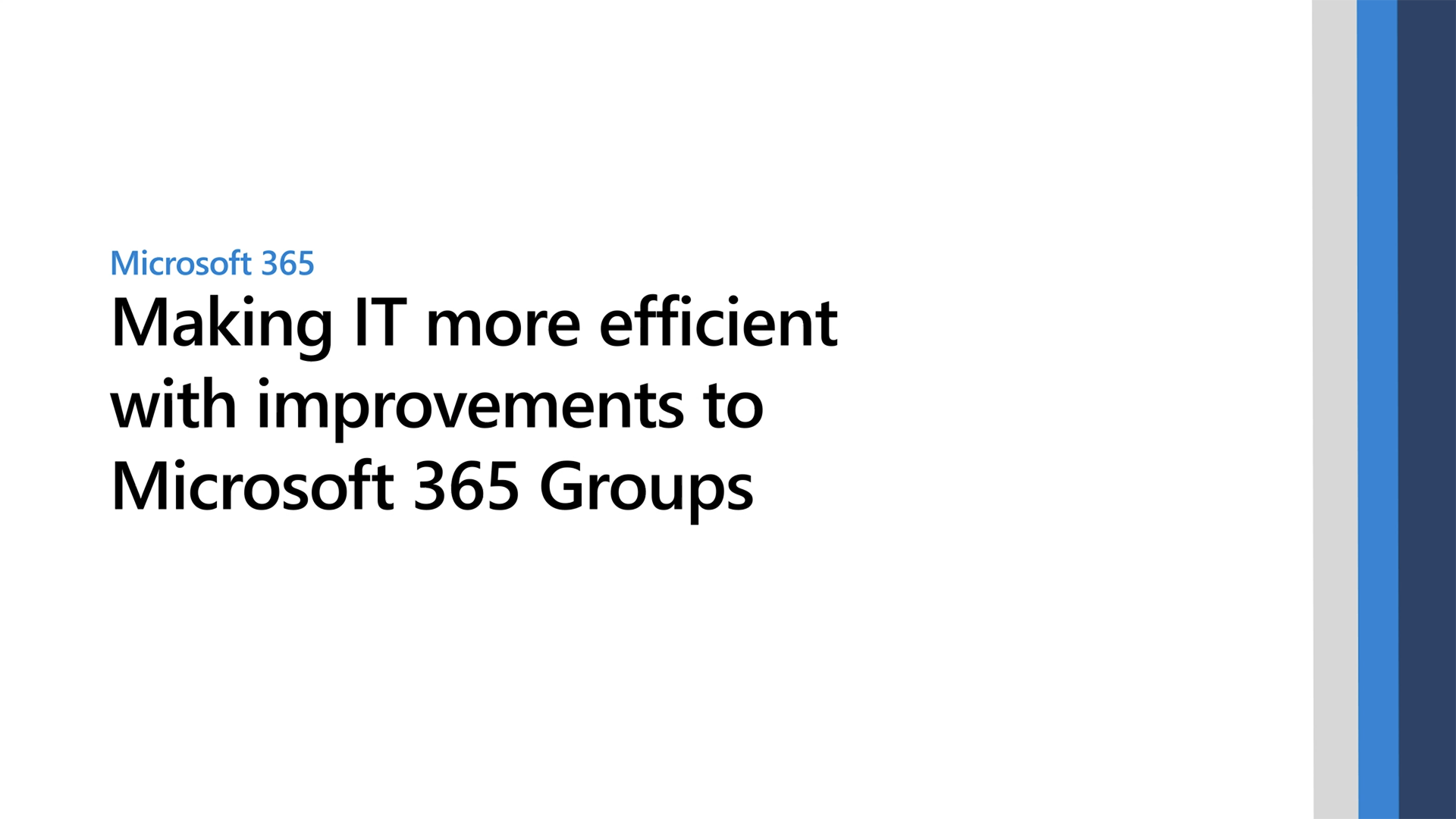 Making It More Efficient With Improvements To Microsoft 365 Groups